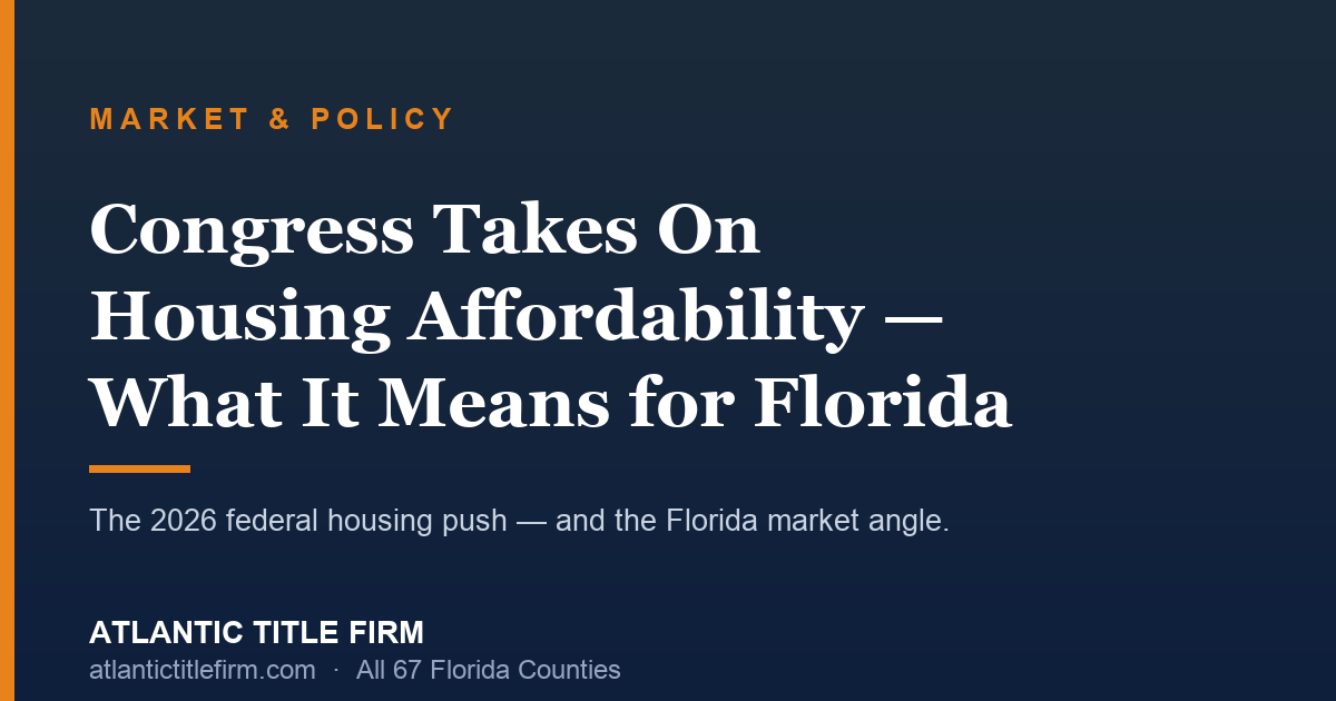 Housing Affordability Legislation in 2026: What It Means for Florida ...
